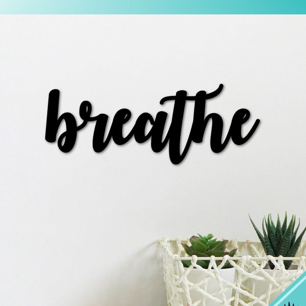 Breathe Cursive Sign - Etsy
