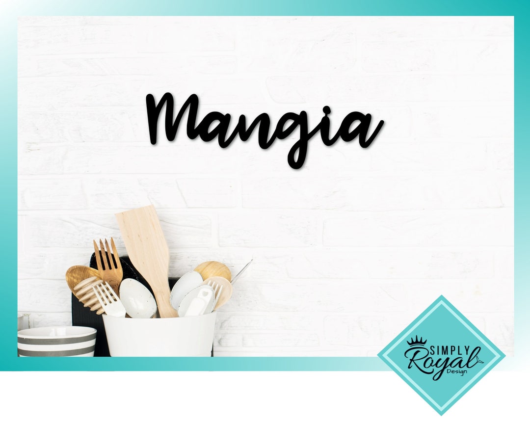 Mangia Sign Kitchen Metal Wall Art Mangia Kitchen Sign - Etsy