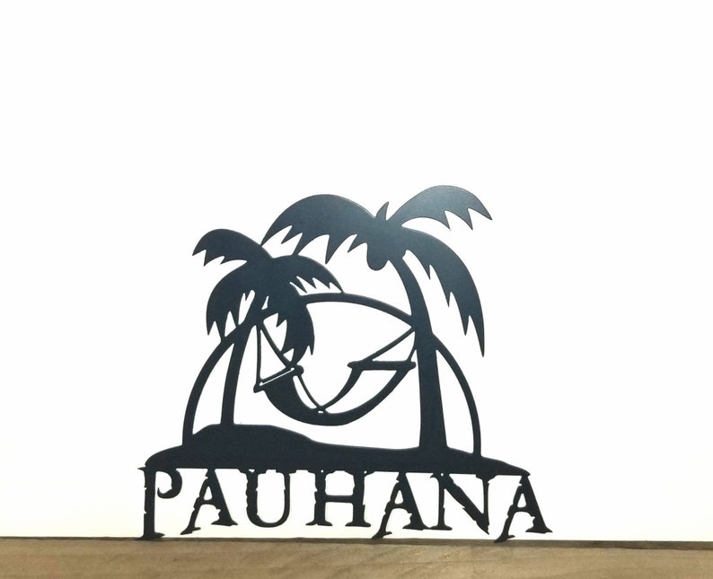 Pau Hana Metal Hawaiian Sign End of Work Day Metal Wall Art | Etsy