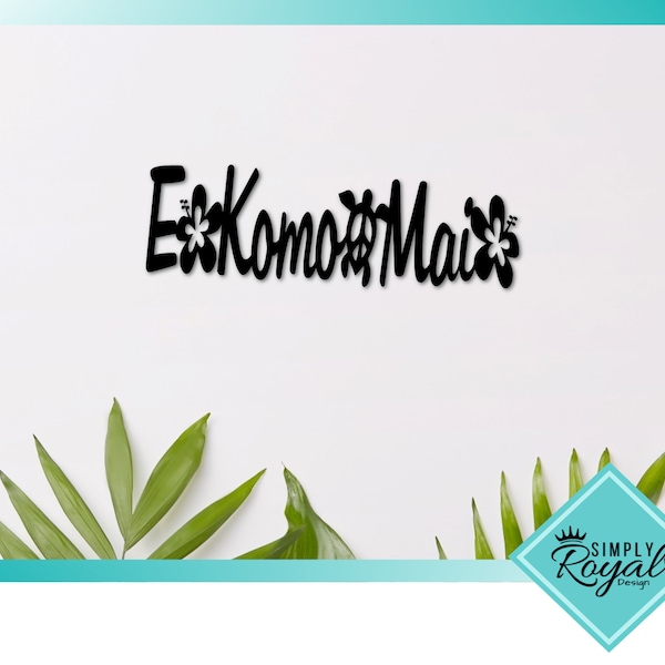 E Komo Mai Welcome Sign - Etsy Australia