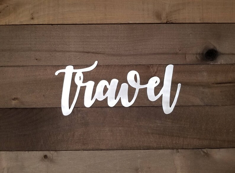 Metal Travel Sign Travel Gifts Metal Word Art Travel Quote - Etsy