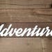 Adventure Sign Cursive Adventure Word Words for the Wall - Etsy