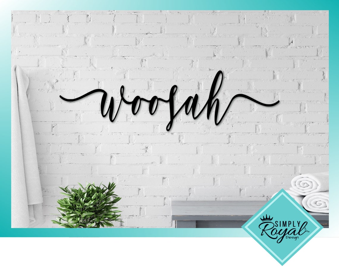 Woosah Sign Relax Decor Bathroom Wall Decor Metal Wall | Etsy