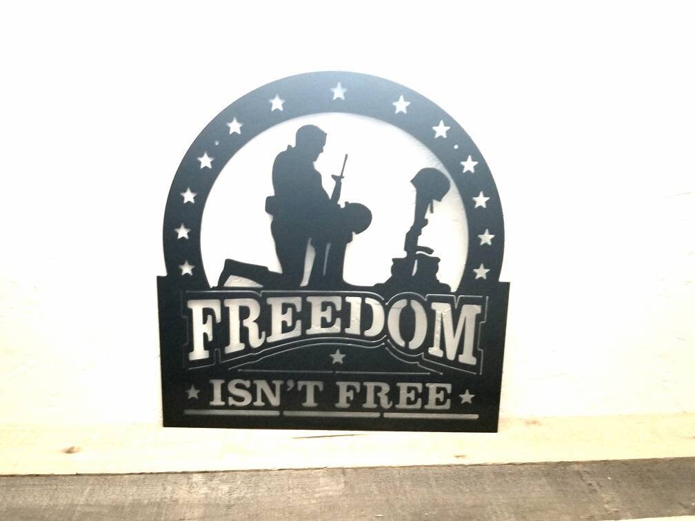 Freedom Isn't Free Metal Wall Sign Military Decor Gift | Etsy
