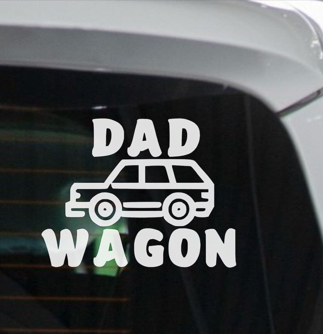 Dad Wagon Funny Car Decal Sticker Gift Idea - Etsy