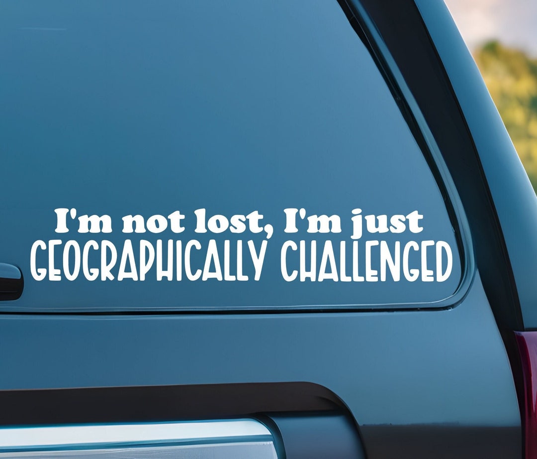 Funny Geographically Challenged Decal Sticker for Car Auto Window ...