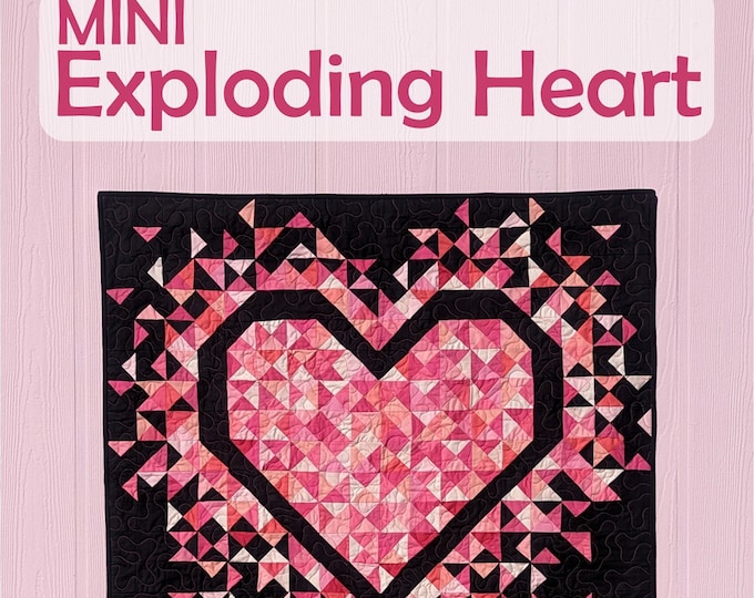 PDF MINI Exploding Heart Quilt Pattern Digital Download by Slice of Pi ...