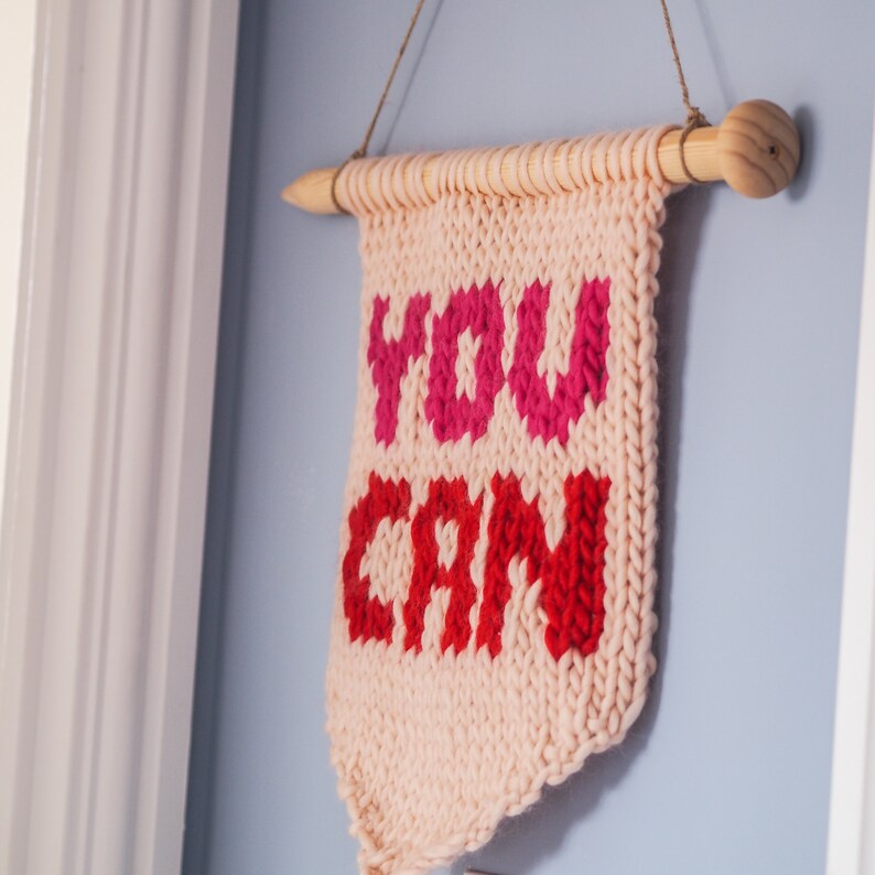 Knitting Pattern - Slogan Wall Hanging - 'you Can' Banner Colourwork ...