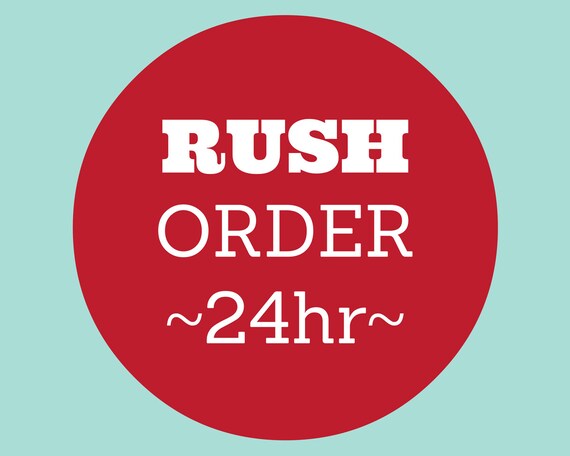 Rush Order 24 hours | Etsy