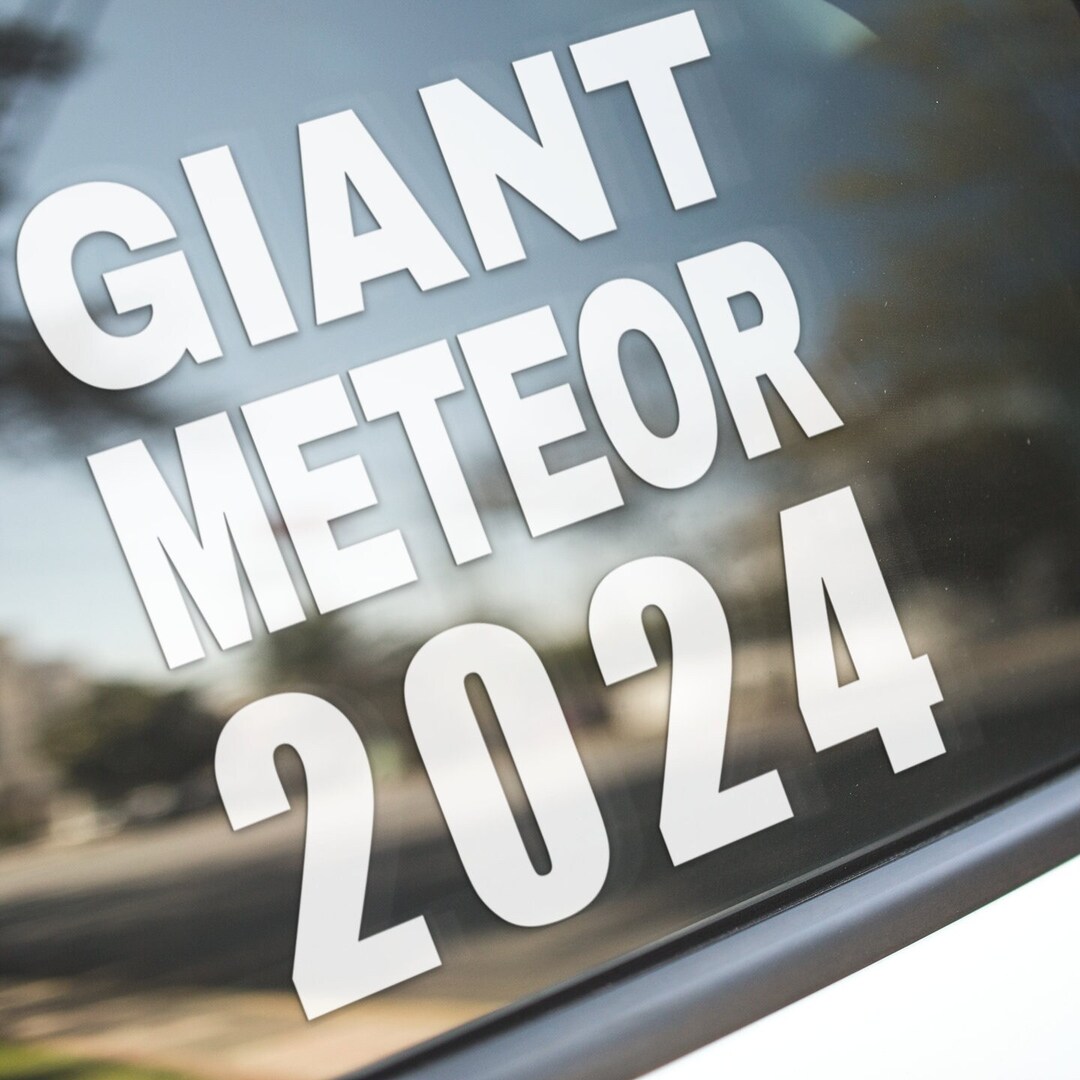 Giant Meteor 2024 Car Window Decal - Etsy