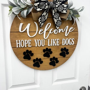 Dog Front Door Hanger| Hope You Like Dogs | Pet Decor | Front Door ...