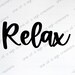 Relax, Soak, Unwind, SVG, JPG, PNG, Digital File, Cutting File - Etsy