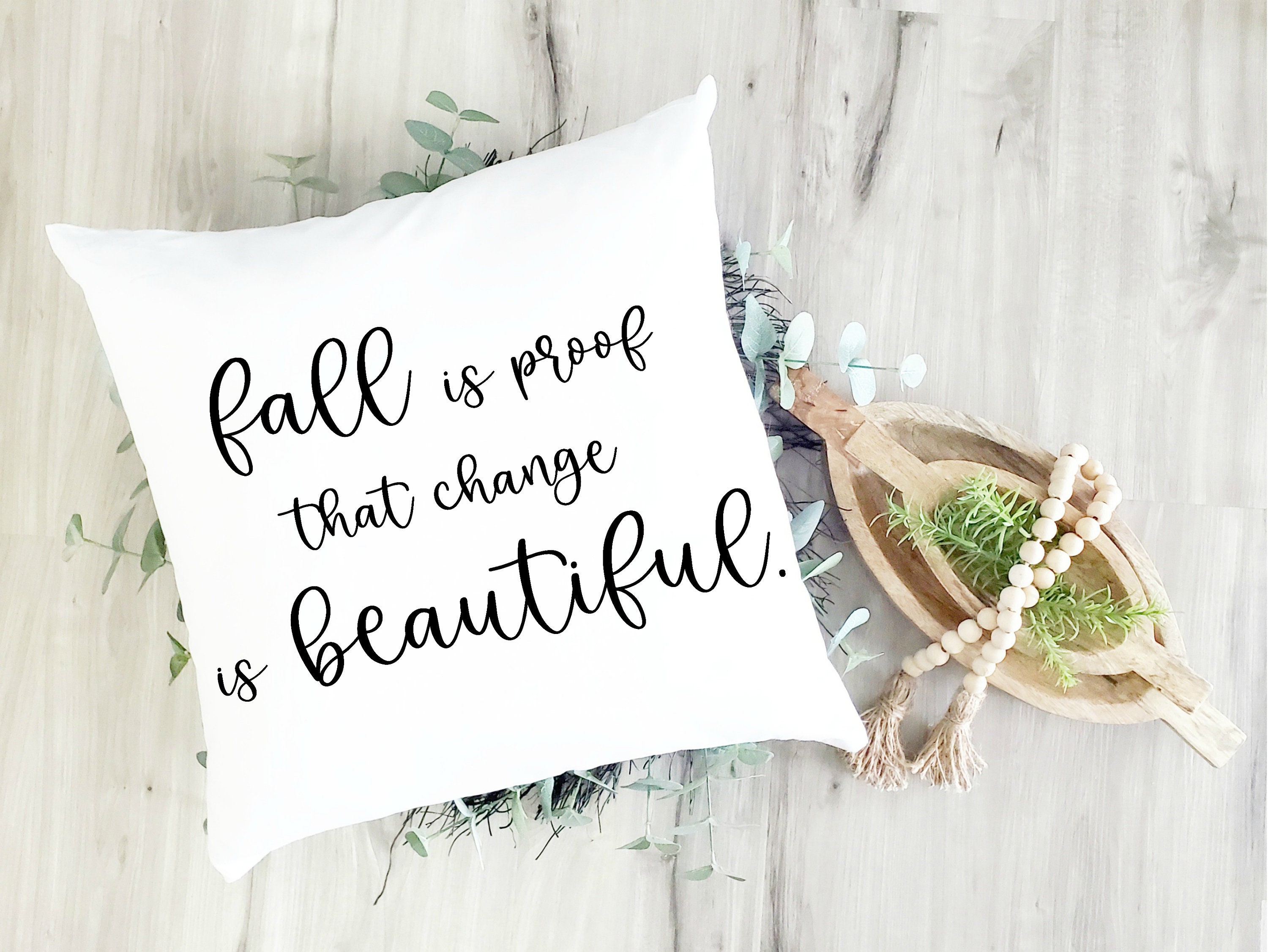 Fall is Proof That Change is Beautiful SVG, JPG, PNG, Digital File ...