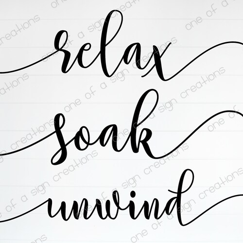 Relax Soak Unwind SVG JPG PNG Digital File Cutting File - Etsy