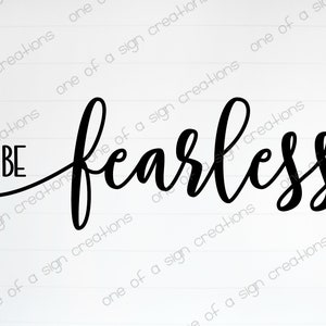 Be Fearless SVG, JPG, PNG, Digital File, Cutting File - Etsy