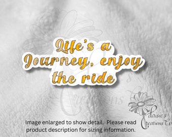 Life's a Journey, Enjoy the Ride Removable Vinyl Wall Art Decal Sticker ...