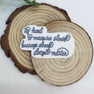 It's Hard to Measure Almost Vinyl Sticker Vinyl Decal Inspirational ...
