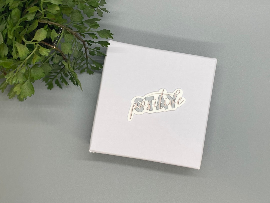 Stay Positive Sticker Vinyl Sticker Vinyl Decal Sticker - Etsy