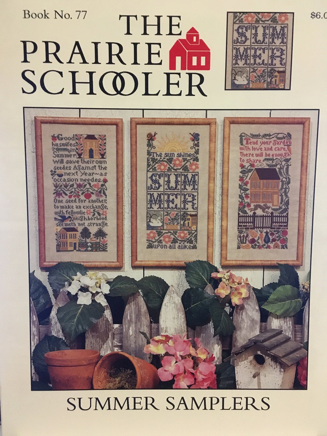 The Prairie Schooler - Summer Samplers - Book No. 77 - Cross Stitch ...