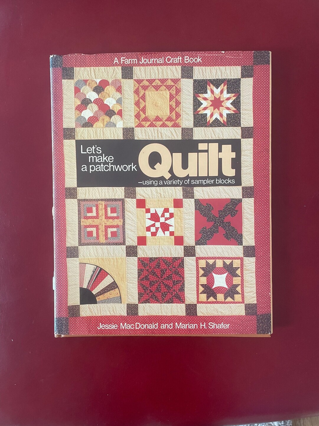 Lets Make a Patchwork Quilt Book, A Farm Journal Craft Book, Quilt ...