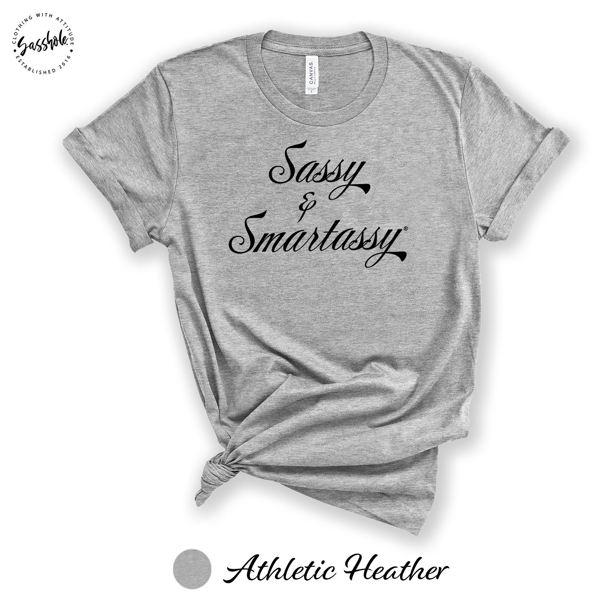 Sassy And Smartassy® Sassy Shirt Cute Birthday T Sassy Girl Etsy
