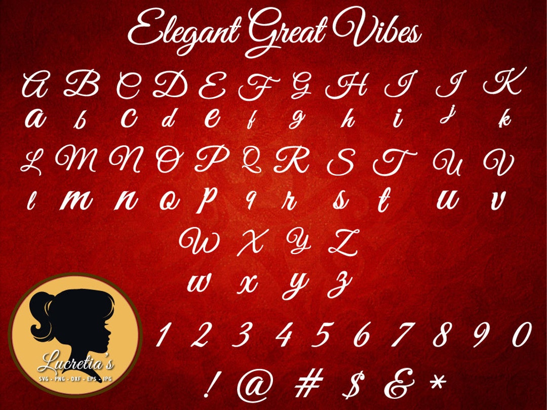 Elegant Great Vibes Script Font , Svg, Dxf, Eps, Png, Jpg Digital ...