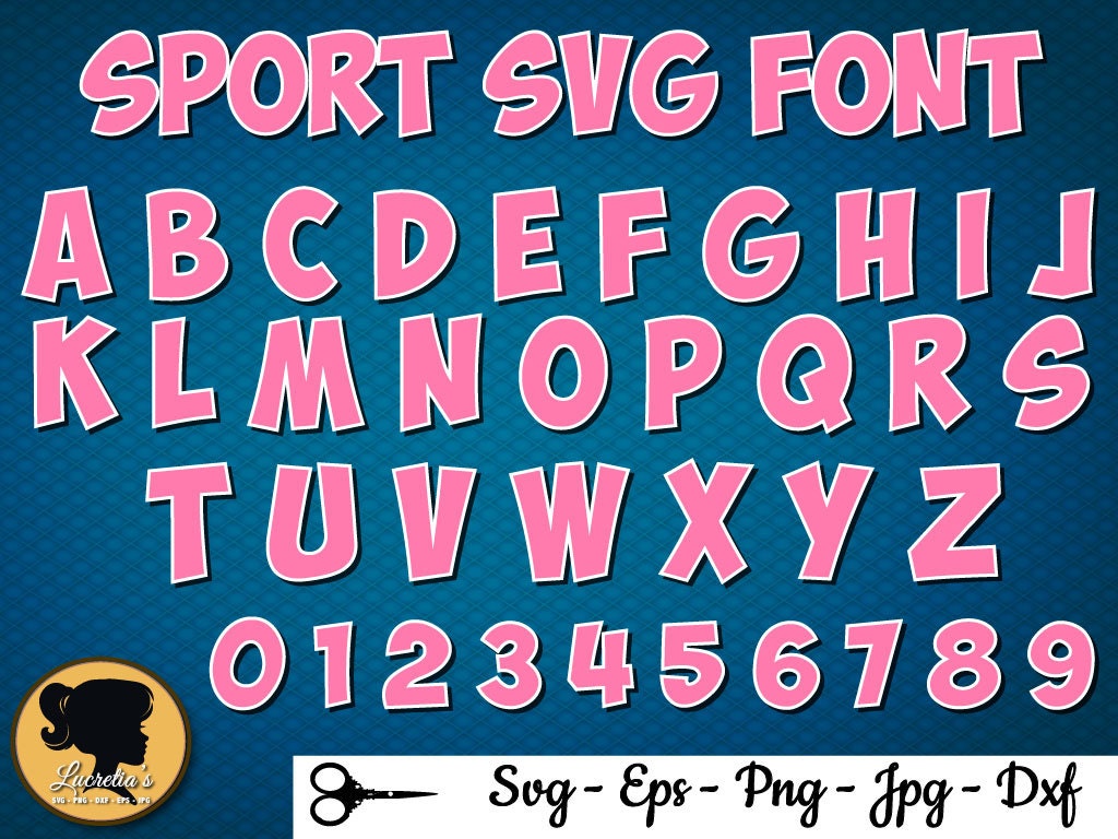 SPORT SVG FONT, Cuttable Alphabet and Numbers, Svg ,dxf, Eps, Cricut ...