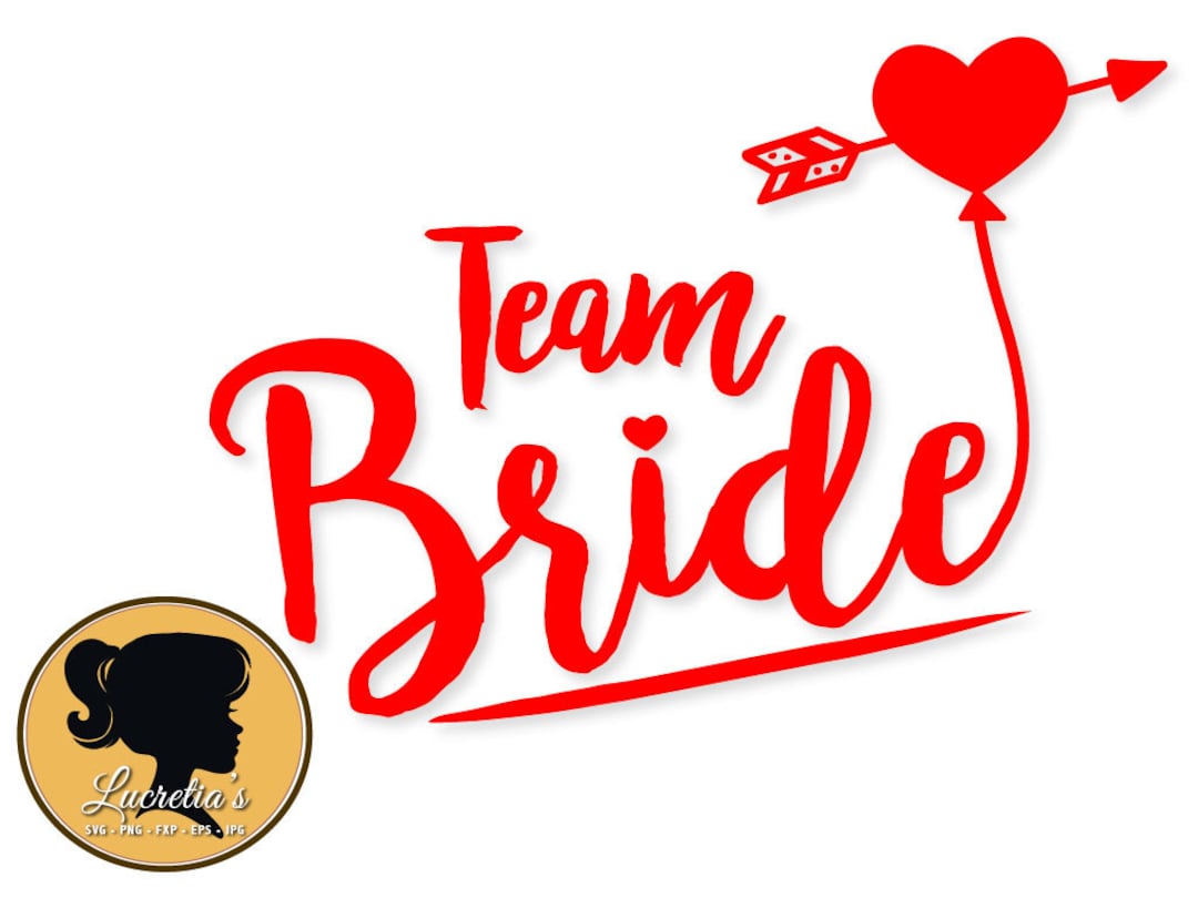 Team Bride Svg, Team Bride Silhouette, Heart, Team Bride, Romantic ...