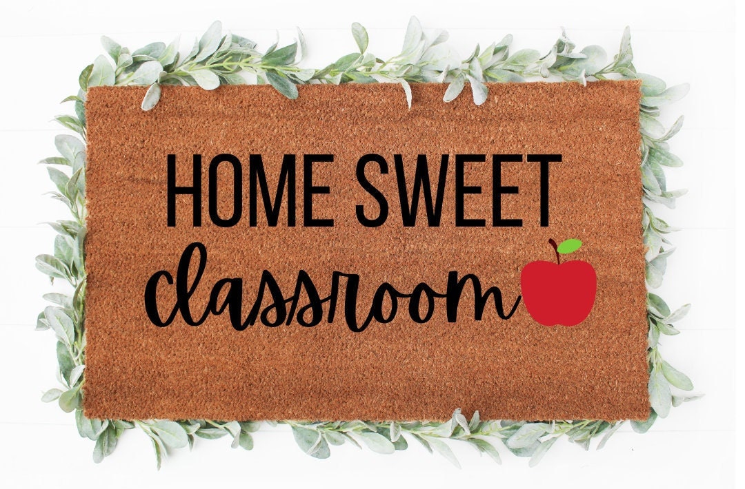 Home Sweet Classroom | Teacher Decor | Classroom Doormat | Teacher ...