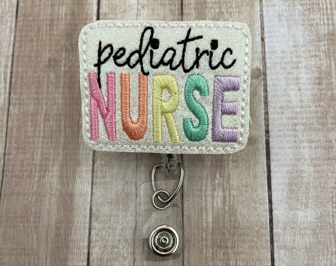 Pediatric Nurse Nurse Peds Peds Nurse Badge Reel Badge Holder ID Badge ...