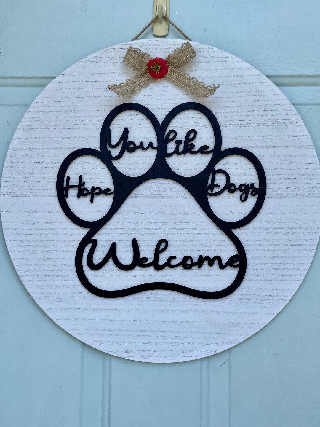 Welcome Hope You Like Dogs - Door Hang - Etsy