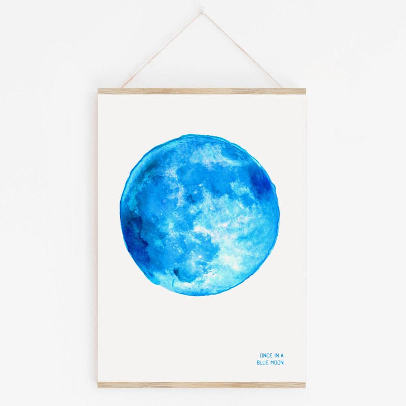 Blue Moon Art Print Once in a Blue Moon Poster Watercolour - Etsy