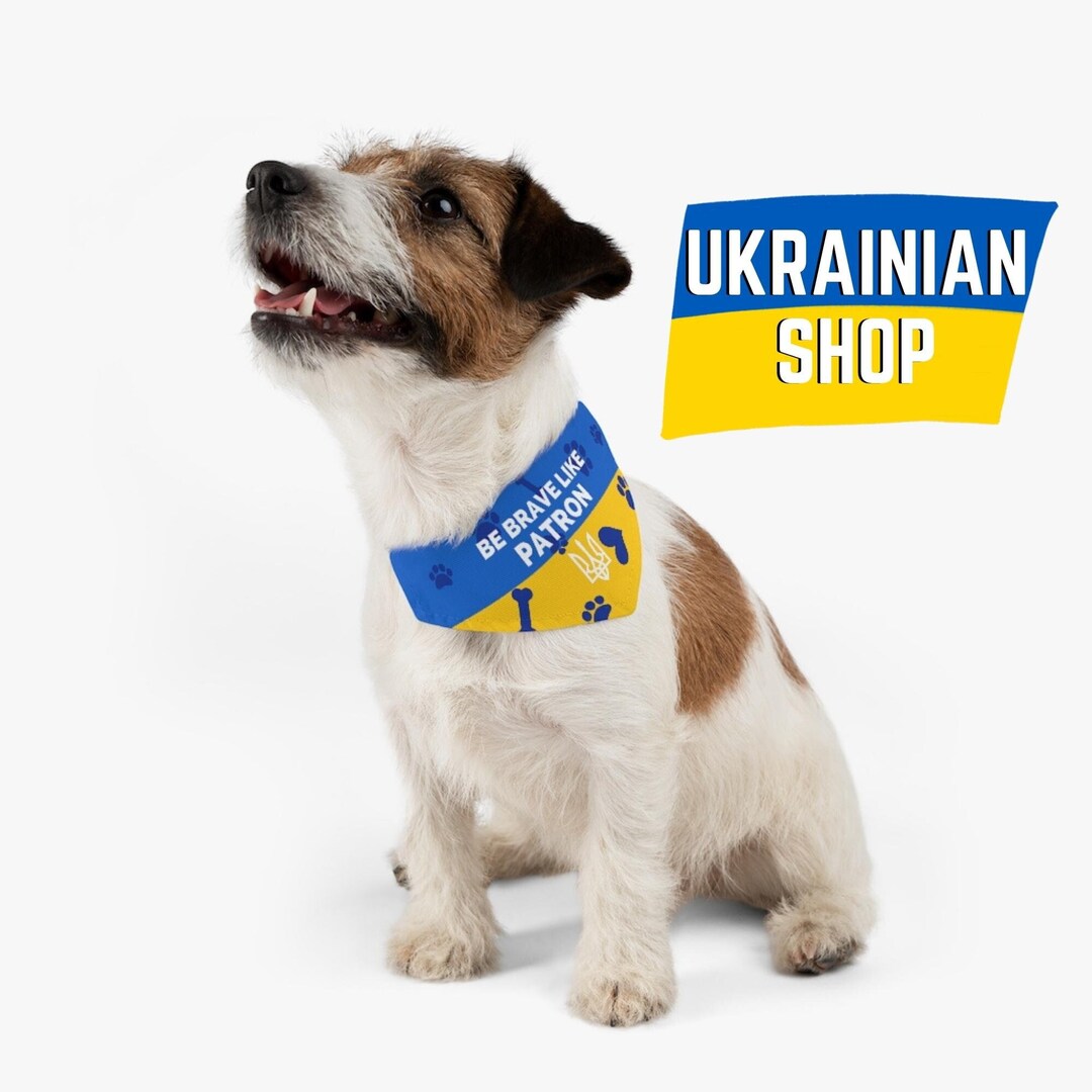Be Brave Like Patron Pet Bandana Collar Ukraine Dog Ukrainian Flag - Etsy