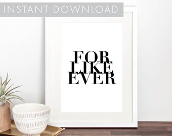 For like ever print | Etsy