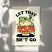 Retro Frog Poster, Funny Quote, Rude Bathroom Print, Frog Mushroom ...