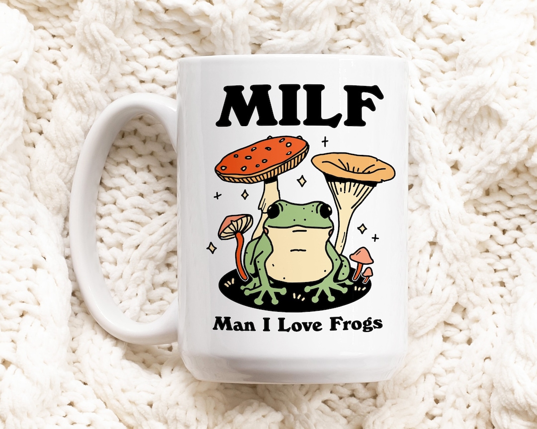 Frog Coffee Mug, Man I Love Frogs MILF Ceramic Cup, Frog Lover Gift ...