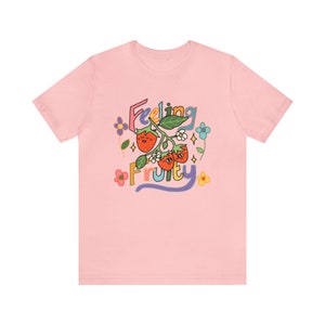 Feeling Fruity Tshirt, LGBQT Shirt, Pride Month T-shirt, LGBT Tee ...