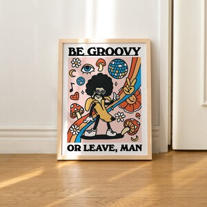 Retro 80s Print, Be Groovy or Leave Poster, Retro Wall Decor, Boho ...
