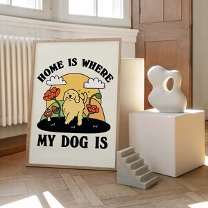 Cute Dog Print, Retro Home is Where My Dog is Poster, Eclectic Colorful ...