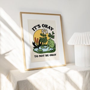 Thoughtful Frog Print, Its Okay to Not Be Okay Self Care Prints ...