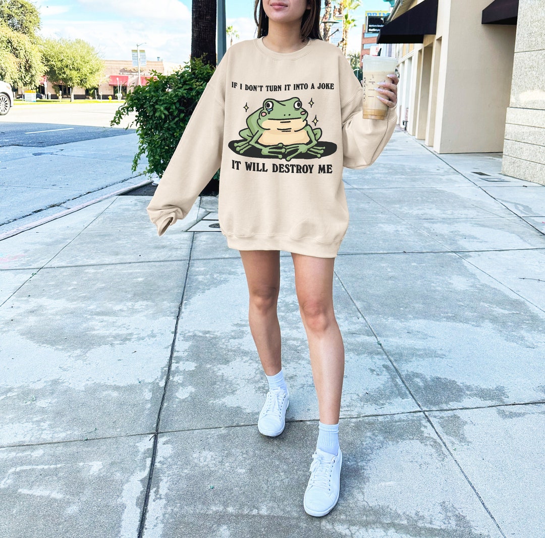Meme Quote Frog Sweatshirt, Retro Jumper, Funny Froggy Sweater, Quote ...