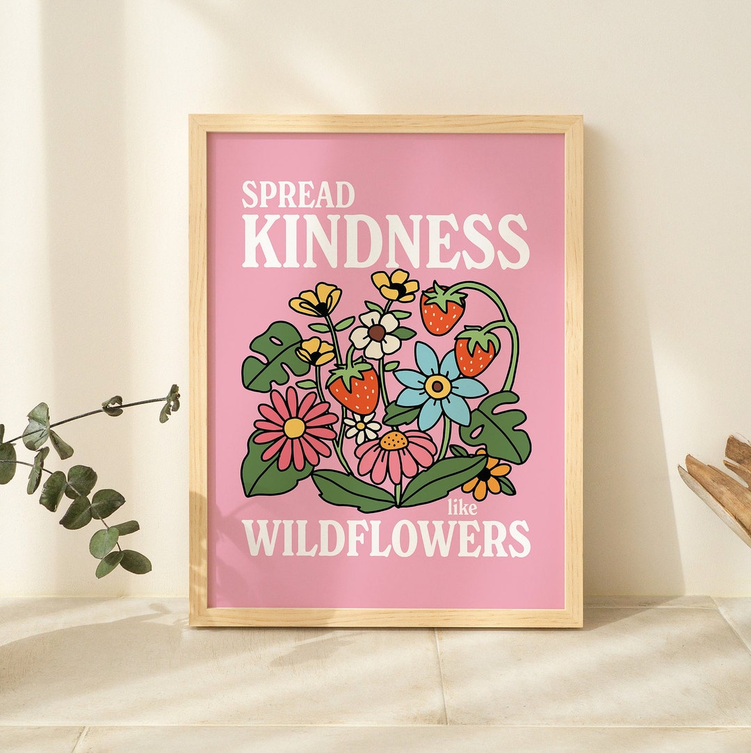 FRAMED Pink Flowers Poster, Botanical Print, Kindess Wildflowers Quote ...