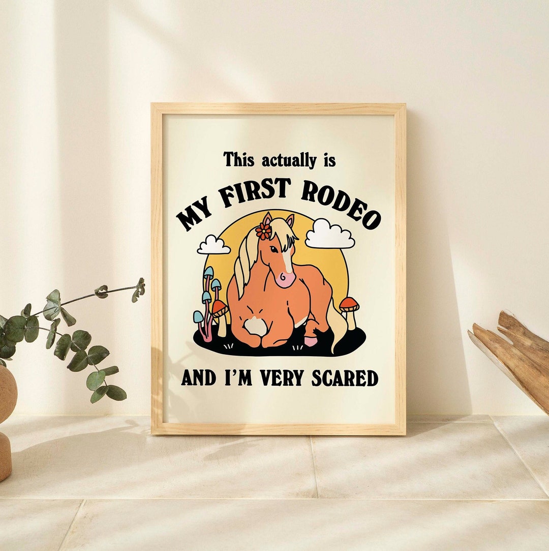 Cowboy Horse Quote Print, First Rodeo Quote Poster, Retro Mushroom ...