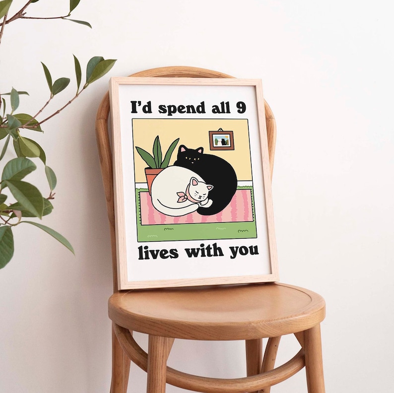 Retro Cat Wall Decor, Romantic Cats Print, I'd Spend All 9 Lives With ...