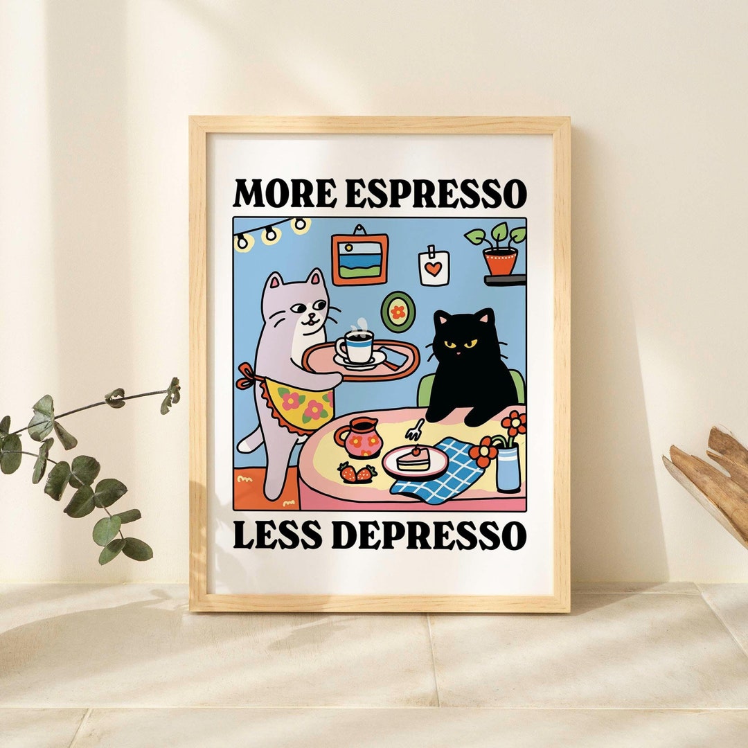 More Espresso Less Depresso Black Cat Wall Print, Coffee Cat Poster ...