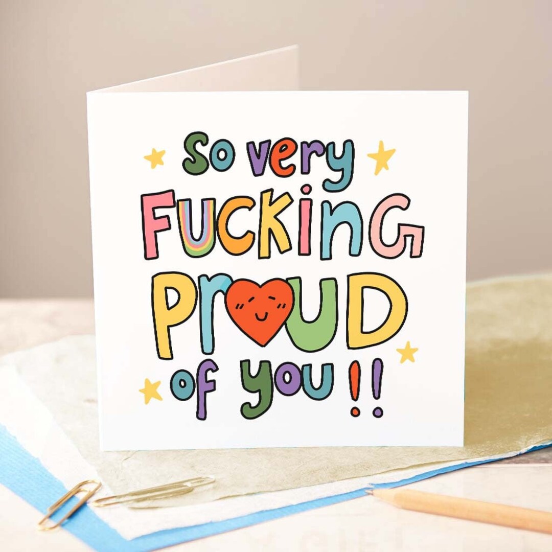 So Very Fucking Proud of You, Funny Congratulations Card, Graduation ...