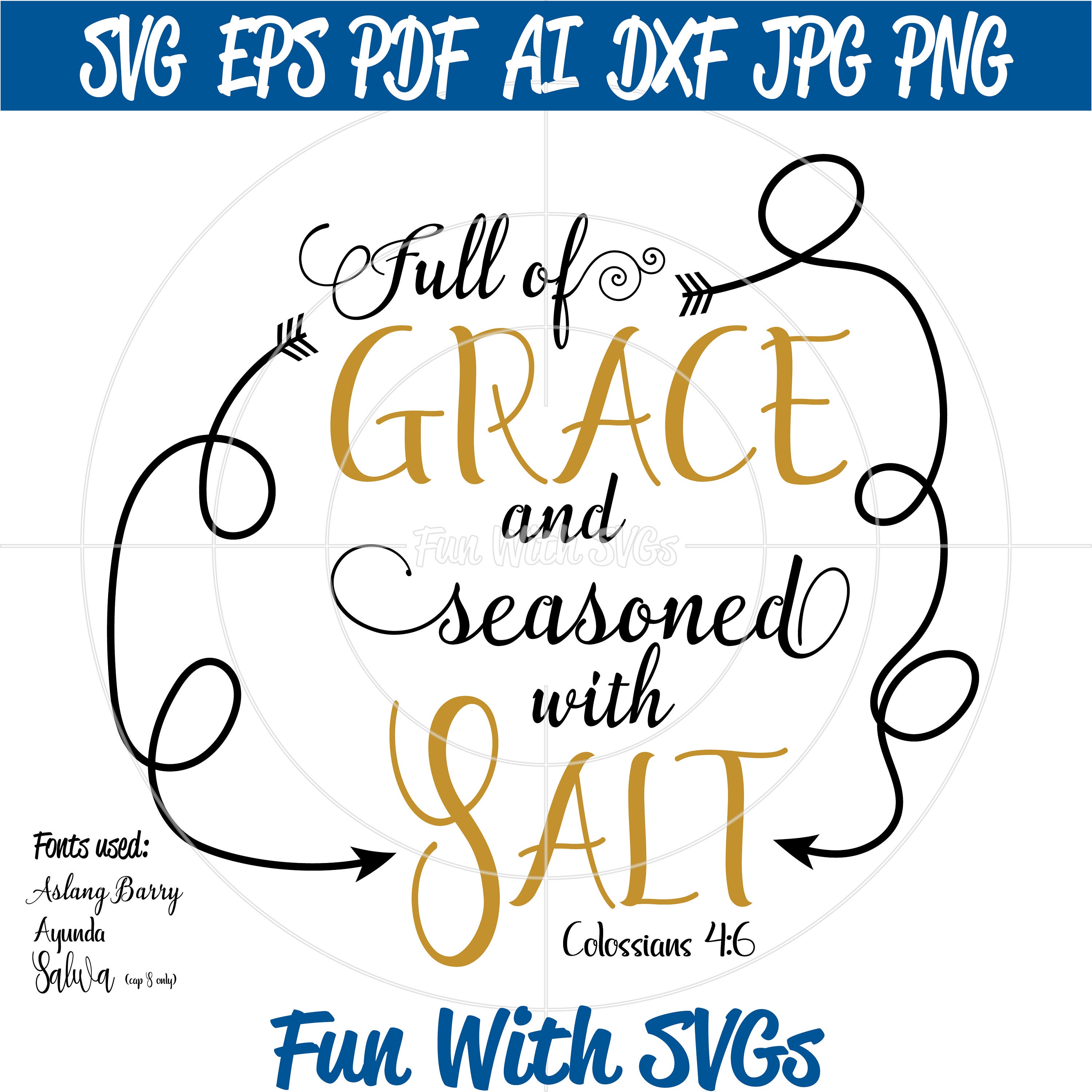 Full of Grace and Seasoned With Salt SVG, Colossians 4:6, Christian ...
