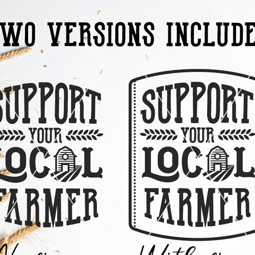 Support Your Local Farmers SVG Farm Svg Thank a Farmer Svg - Etsy