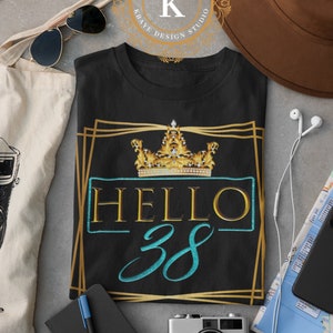 Hello 38th Birthday Shirt| Happy 38th Birthday| 38th Birthday Shirt ...