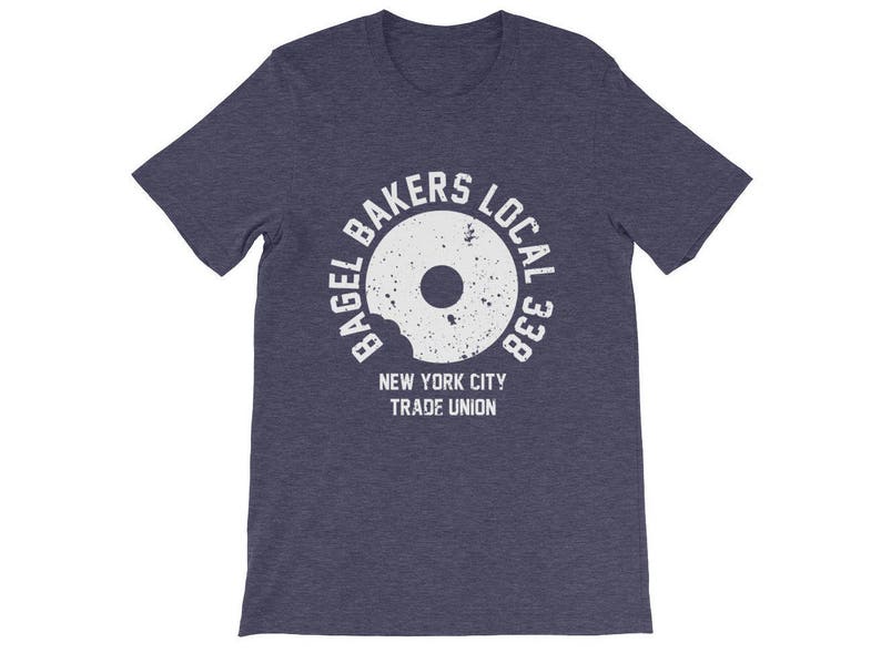 Bagel Bakers Local 338 Shirt New York City Trade Union Bakery Design ...